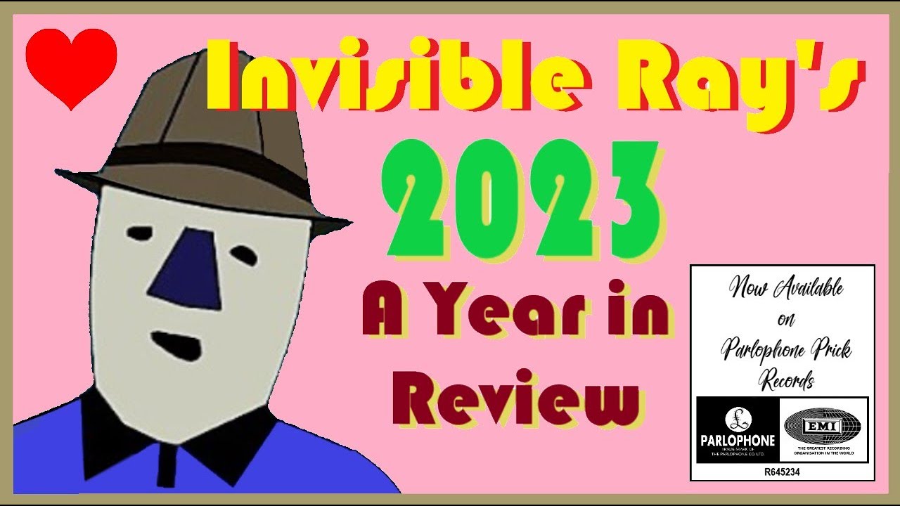 Invisible Ray's A YEAR IN REVIEW: 2023 - YouTube