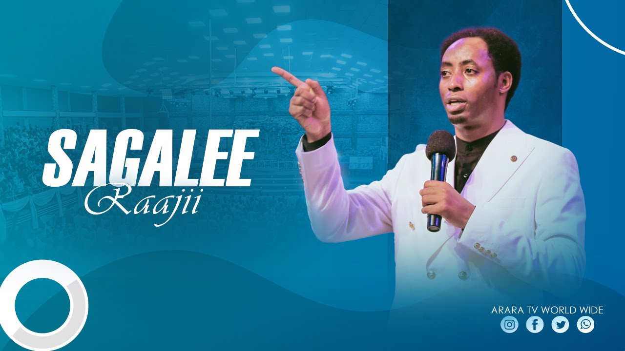 SAGALEE RAAJII | Prophecy Time | Raajii Masarat Taayyee ...