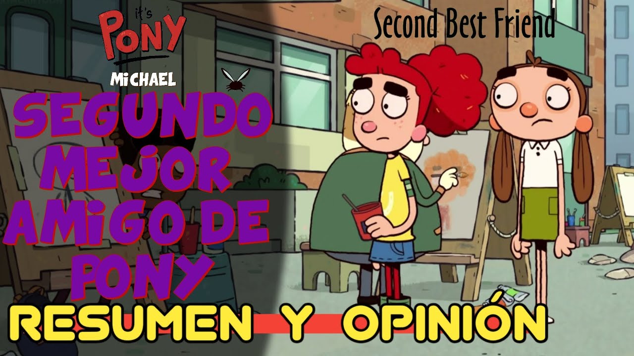 It's Pony “Second Best Friend” | Resumen y Opinión | 💕🎨🖼️ | - YouTube