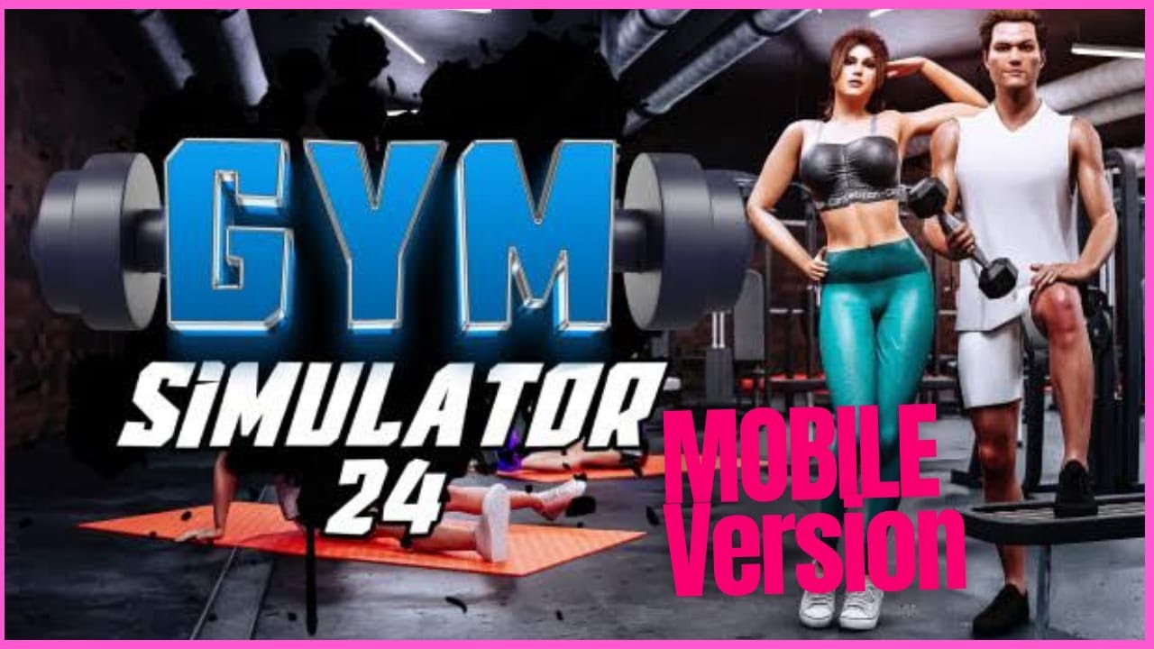 gym simulator 24 for android download || gym simulator 24 for mobile ...