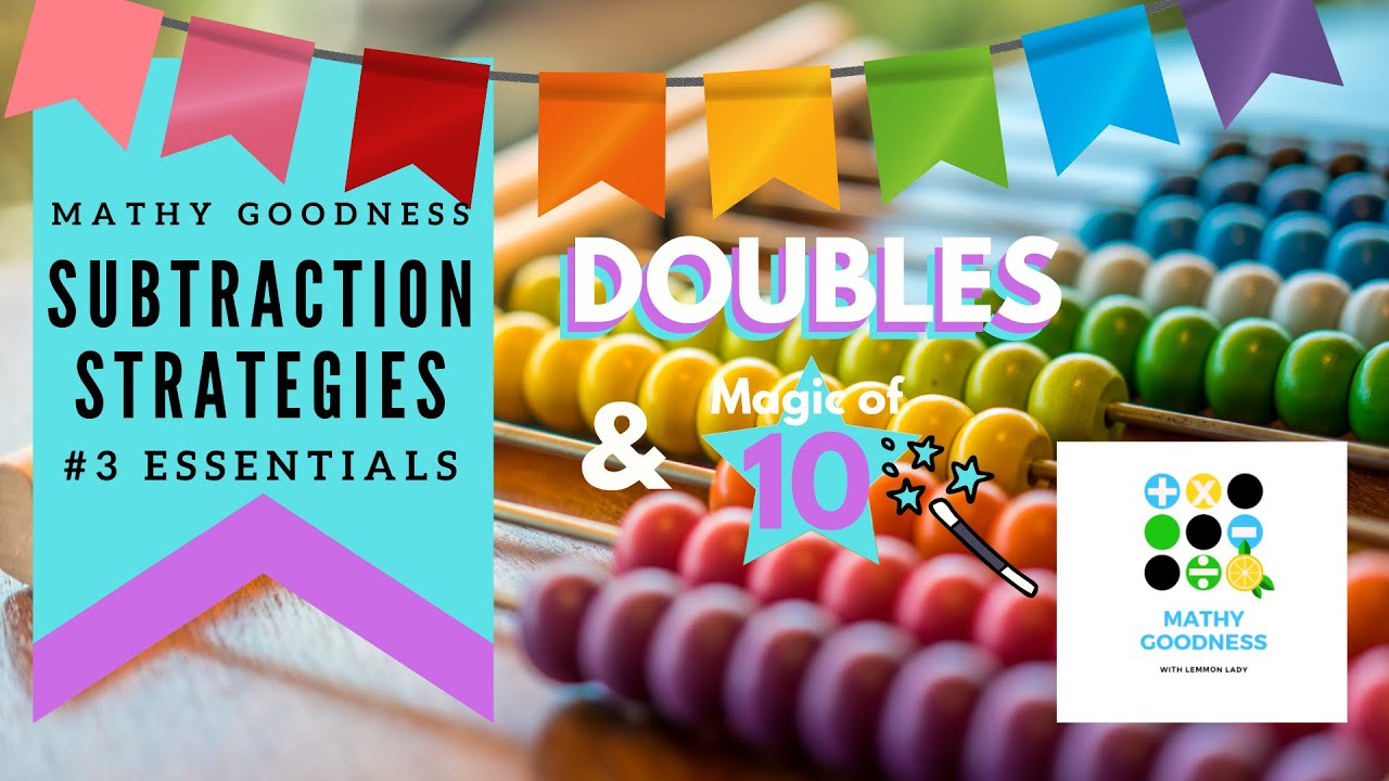 Using Ten, Doubles and Relating Addition to Subtraction: Subtraction ...