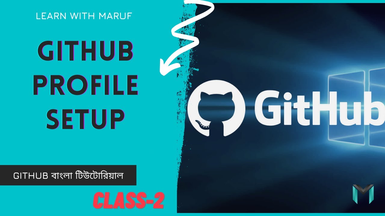 Github [ ক্লাস # 2 ] | কীভাবে আপনার Github প্রোফাইল প্রফেশনাল ভাবে ...