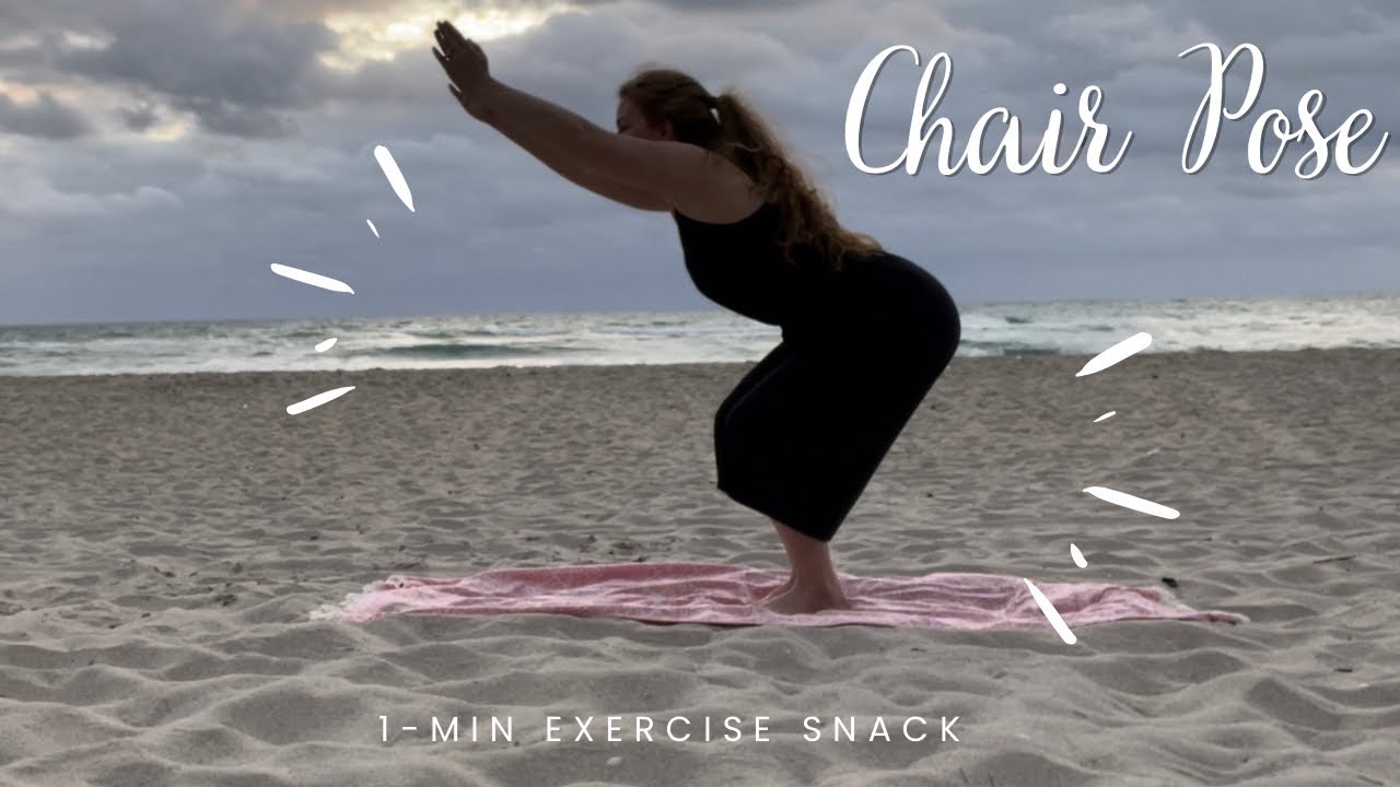 Chair Pose - 1 Min Exercise Snack - YouTube