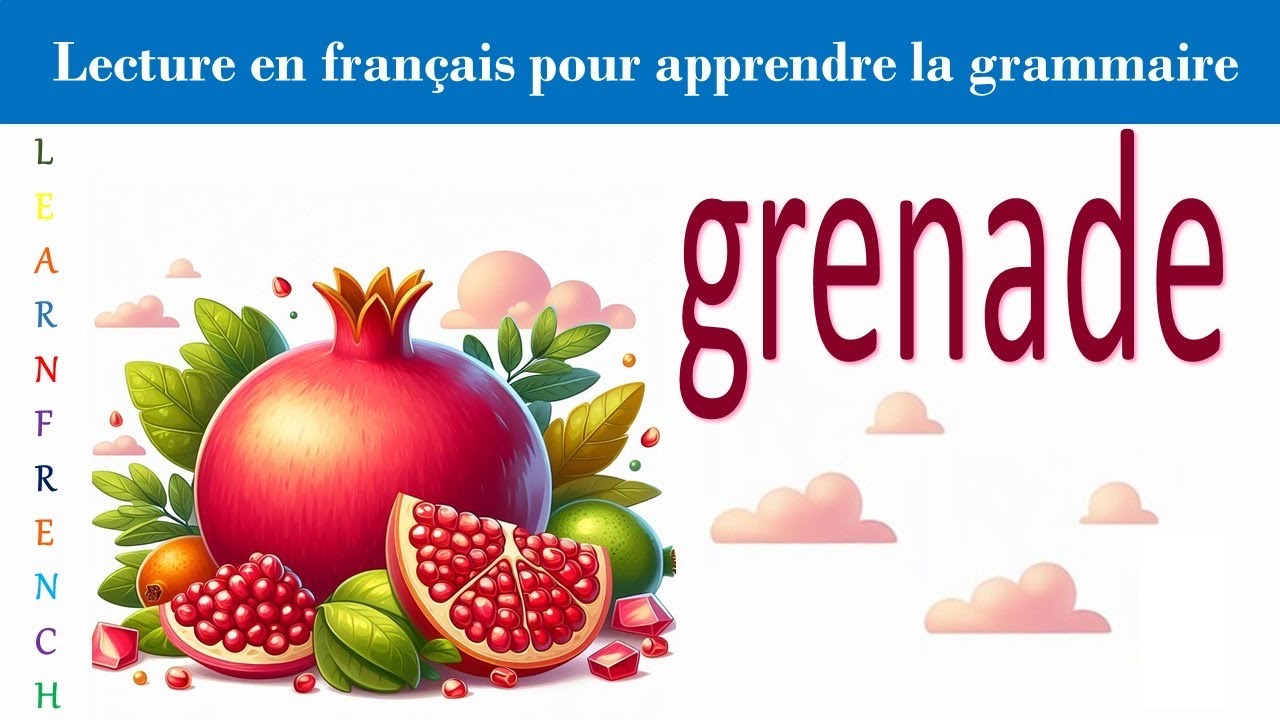 French text: grenade - French grammar - YouTube