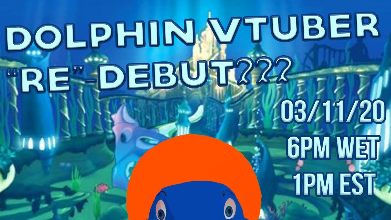 Re-Debut! Dolphin VTuber is back? - YouTube