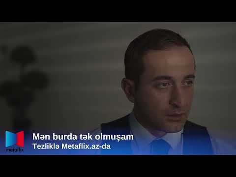 Pərdə Arxasi “Mən Burada Tək Olmuşam” tezliklə metaflix.az-da