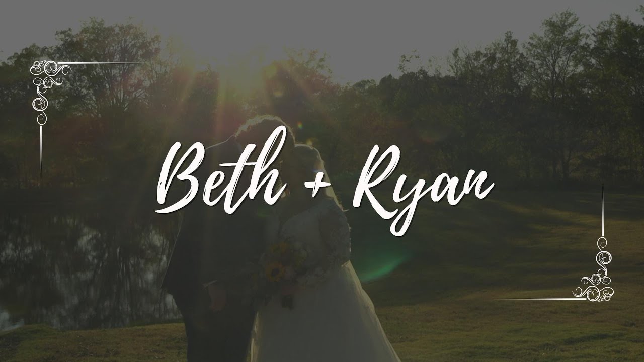 Beth + Ryan Wedding Day Highlight - YouTube