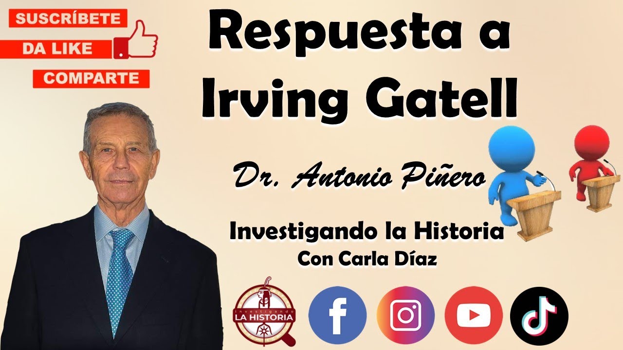 📢Dr. Antonio Piñero responde a Irving Gatell 📜🔎 - YouTube