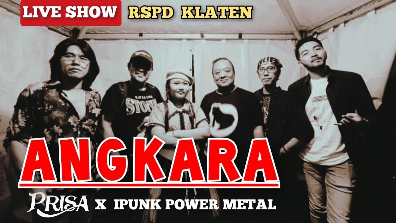 ANGKARA - PRISA FEAT IPUNK POWER METAL | LIVE RSPD KLATEN - YouTube