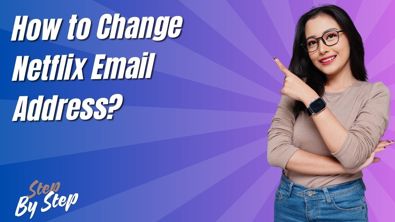 How to Change Netflix Email Address ? - Step by Step - YouTube