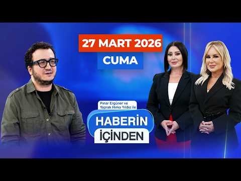 #CANLI | Pınar Ergüner ve Yaprak Hırka Yıldız ile Haberin İçinden | Oytun Erbaş Yorumluyor