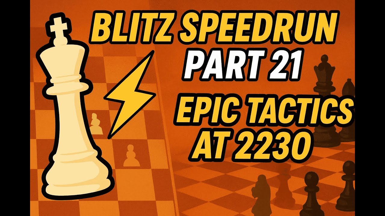 ⚡ Blitz Speedrun Part 21 – Epic Tactics at 2230! - YouTube