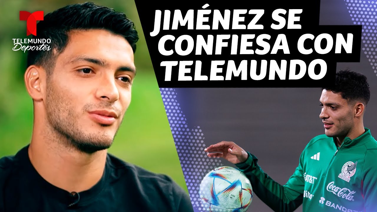 Raúl Jiménez se confiesa a solas en entrevista exclusiva | Telemundo ...