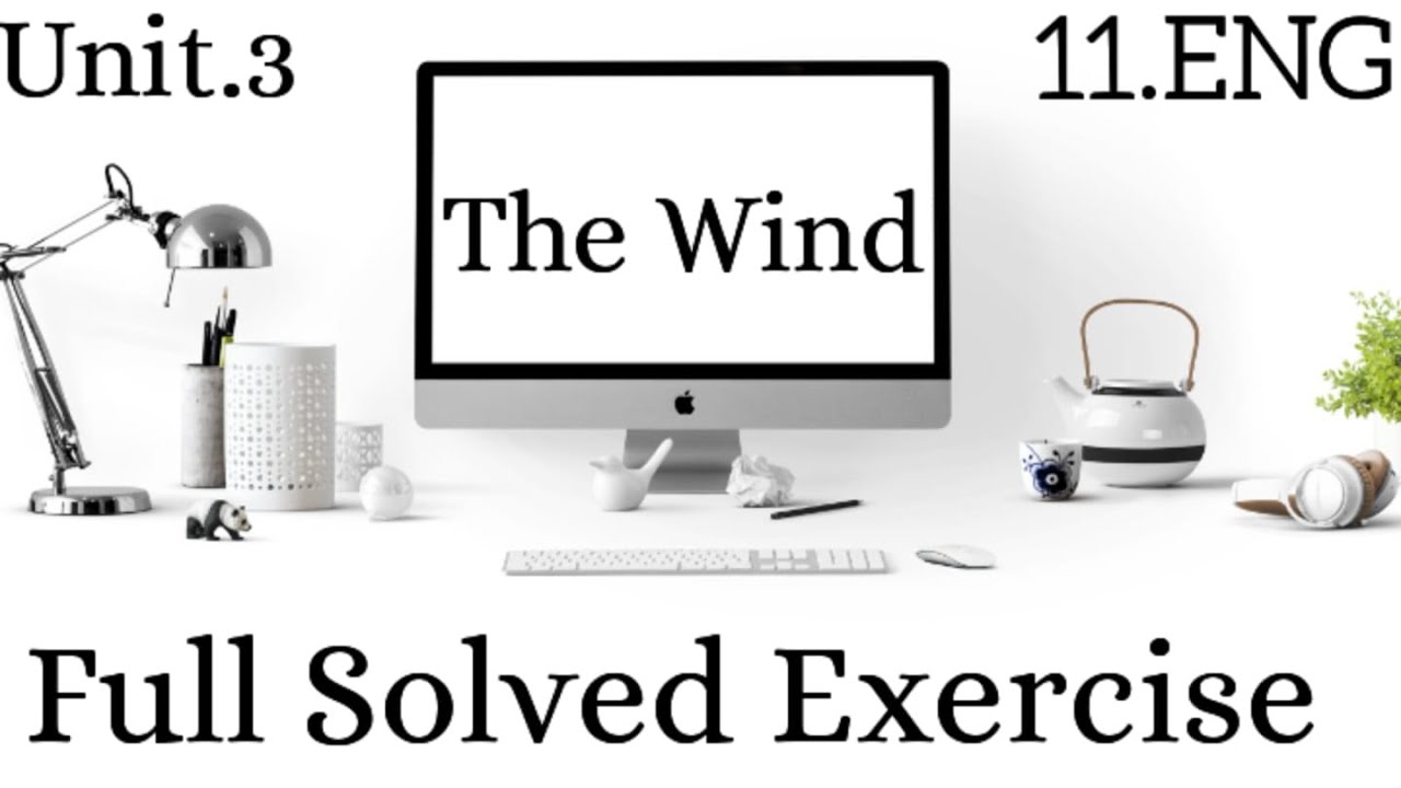 Unit.3 The Wind-Full Solved Exercise-Q\A Poetic Devices-grammar| 11th ...