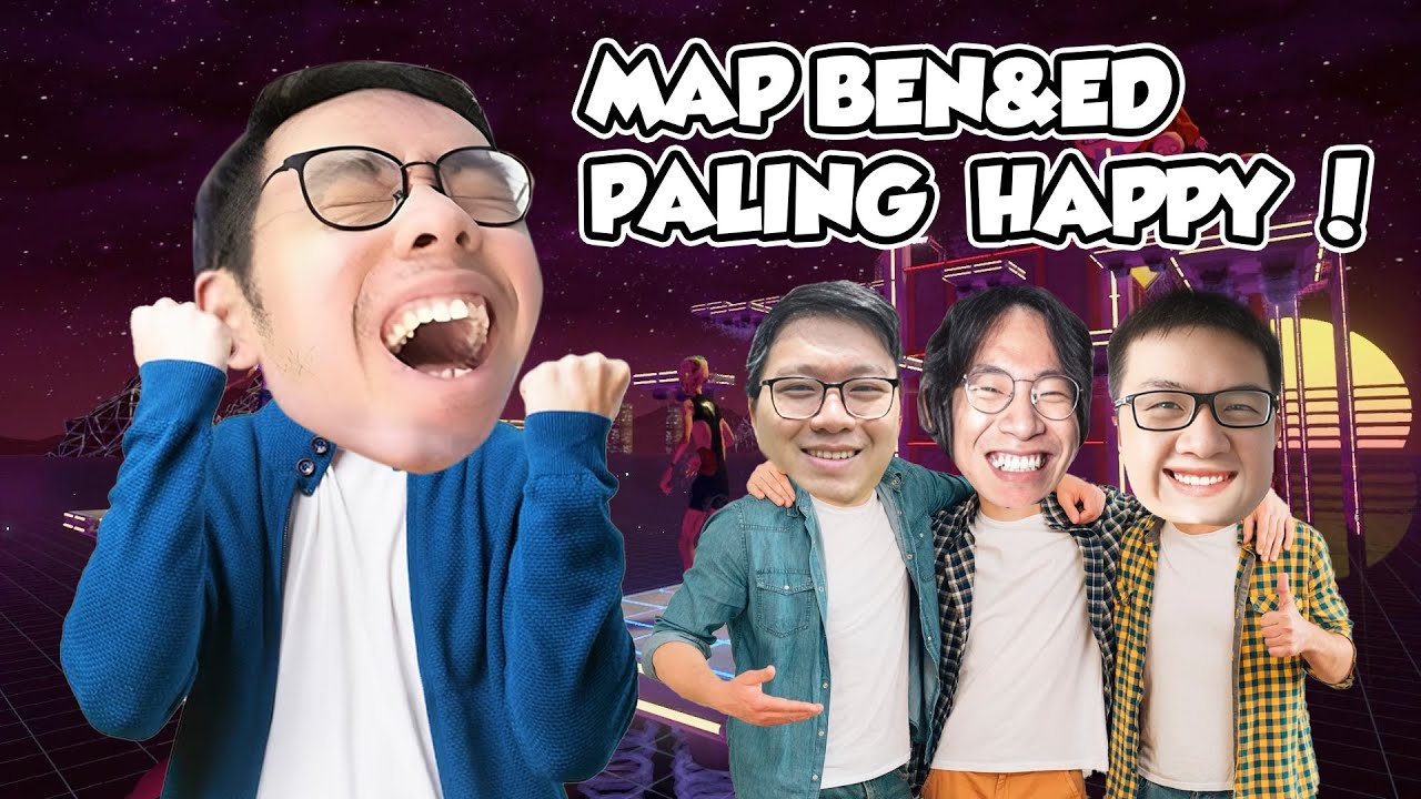 MAP BEN & ED PALING HAPPY BUAT DEREN! (BENERAN SENENG WKWK) - YouTube