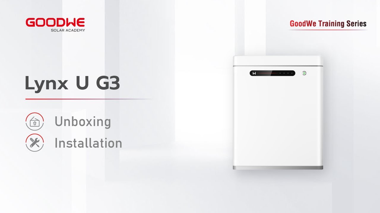 GoodWe Lynx U G3 Series Introduction and Installation - YouTube