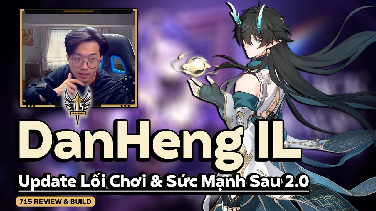 Dan Heng IL - Update Lối Chơi & Sức Mạnh Sau 2.0! #honkaistarrail # ...