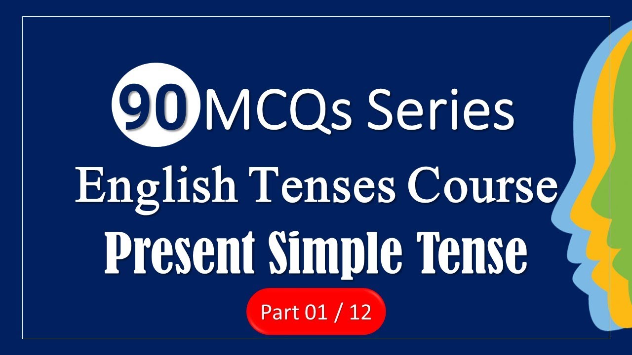 Present Simple Tense Quiz। 90 MCQs Series। English Tenses Course - YouTube