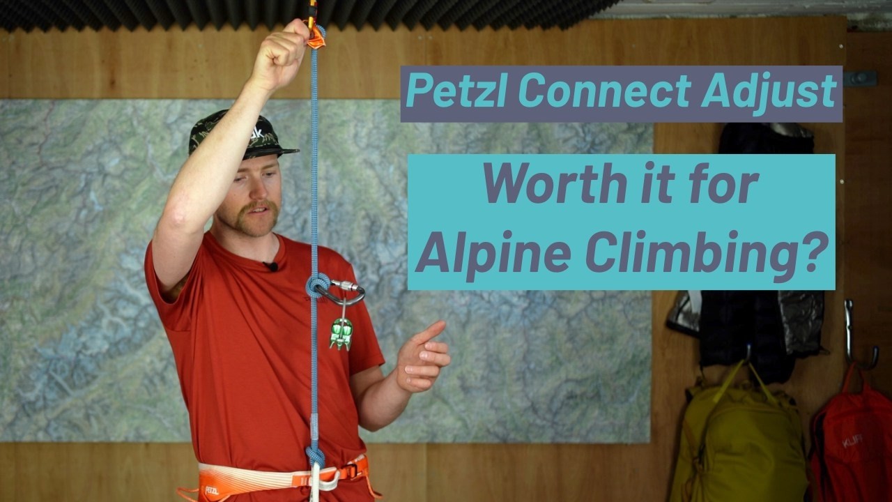 The Petzl Connect Adjust - Everything you need to know // DAVE SEARLE ...