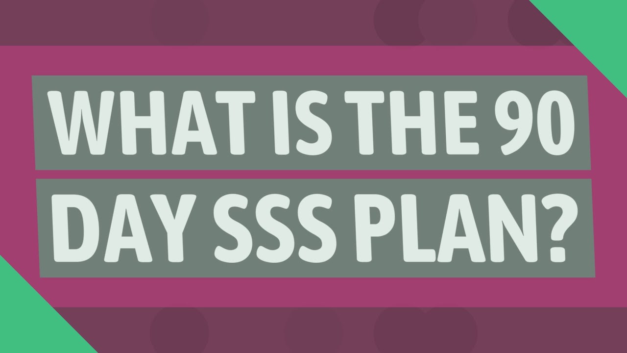 What is the 90 day SSS plan? - YouTube