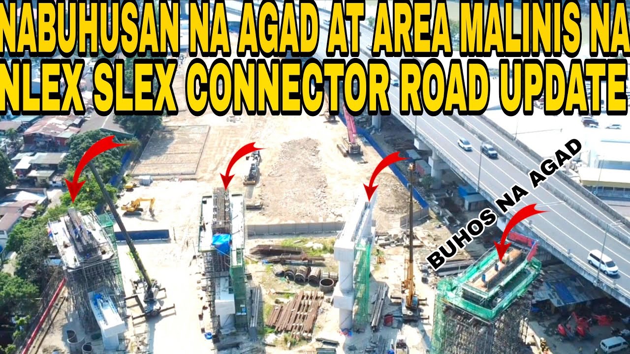 NABUHUSAN NA AGAD NLEX SLEX CONNECTOR ROAD UPDATE THOMAS CLAUDIO ...