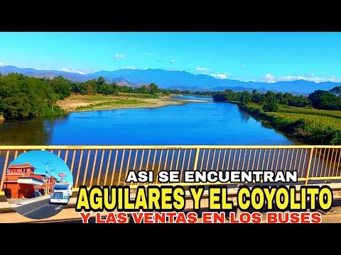 ASI SE ENCUENTRA AGUILARES Y EL COYOLITO. EL SALVADOR - YouTube