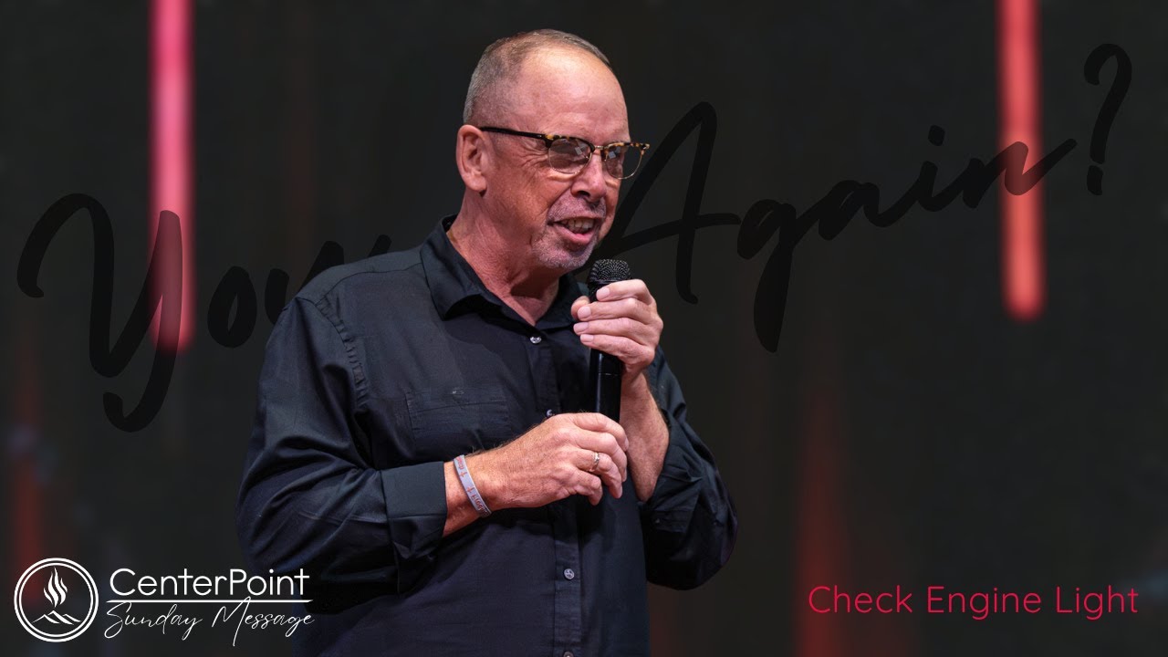Check Engine Light - You Again? Message Series - Pastor Jim Corbin ...