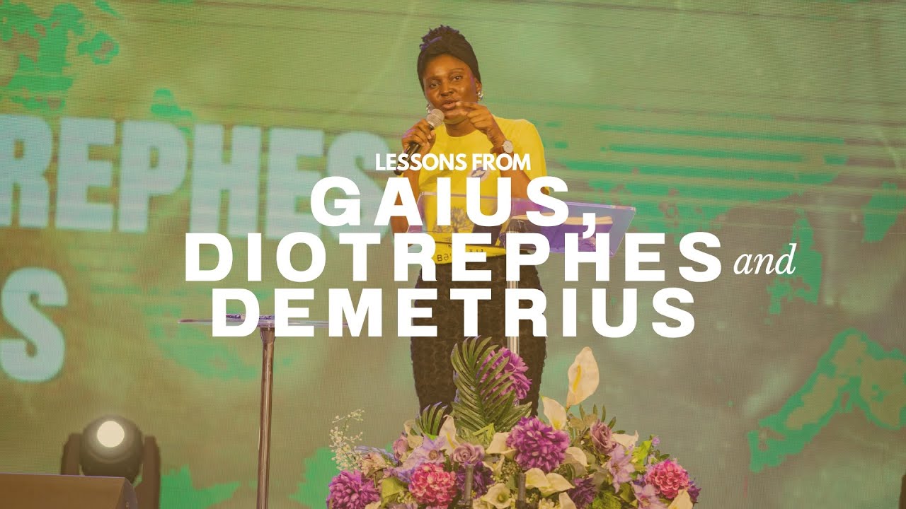 LESSONS FROM GAIUS, DIOTREPHES, AND DEMETRIUS BY SISTER GABRIELLA ...