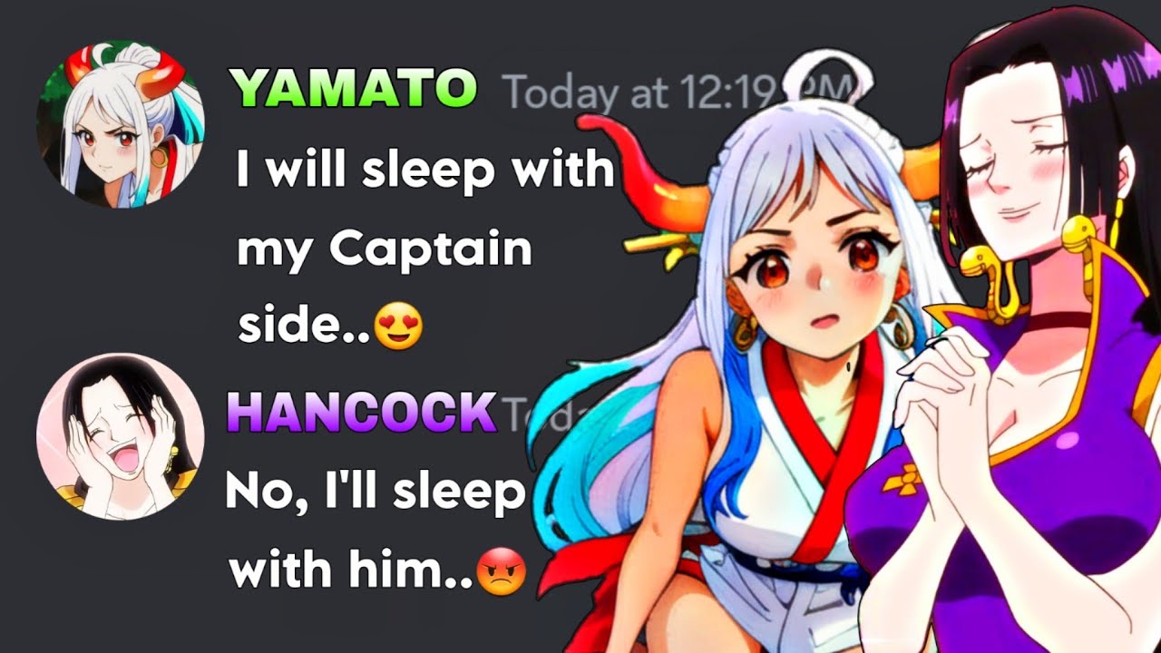 If Yamato and Boa Sleepover with Luffy | One Piece discord server - YouTube