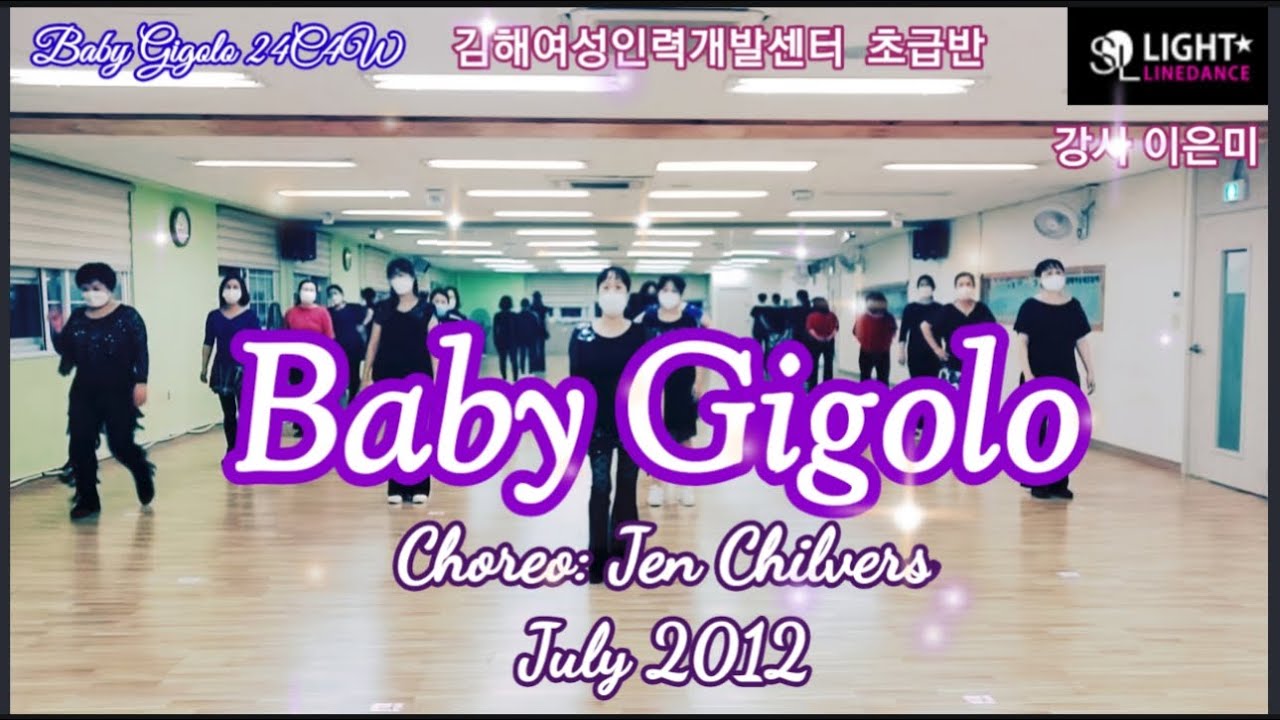 Baby Gigolo Line Dance Beginner 24C4W 초급라인댄스 Choreo: Jen Chivers -July ...