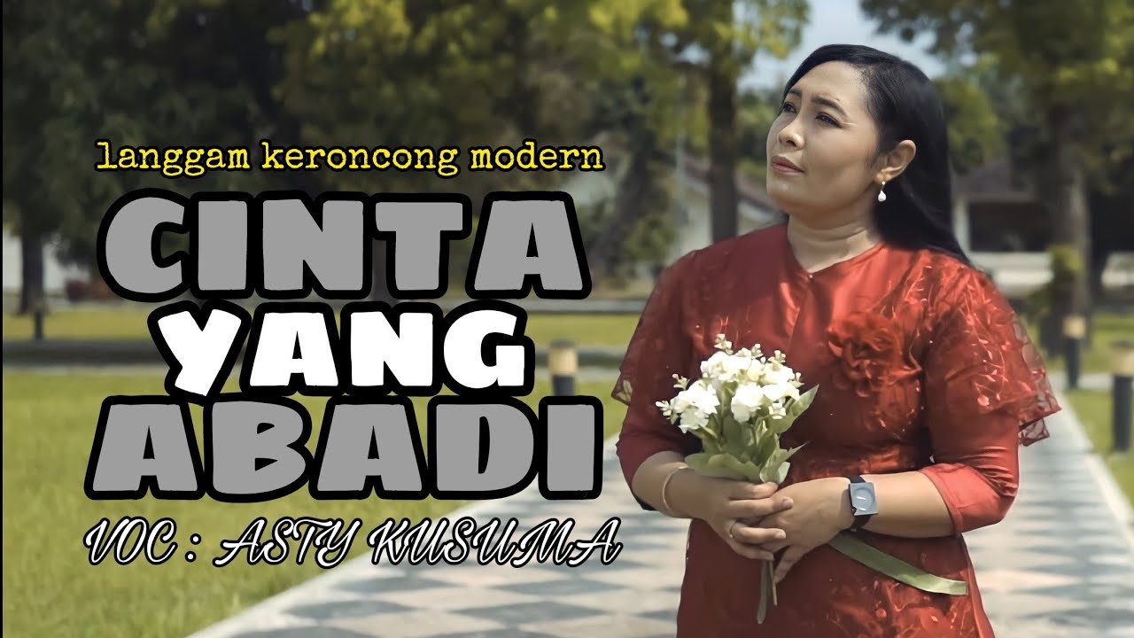 Langgam Modern Cinta Yang Abadi Cipt: Sigit Croong Lirik : Asty Kusuma ...