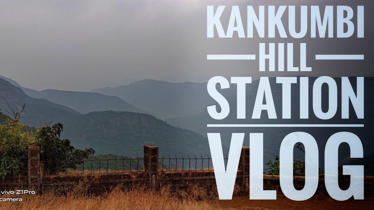 KANKUMBI HILL STATION VLOG - YouTube