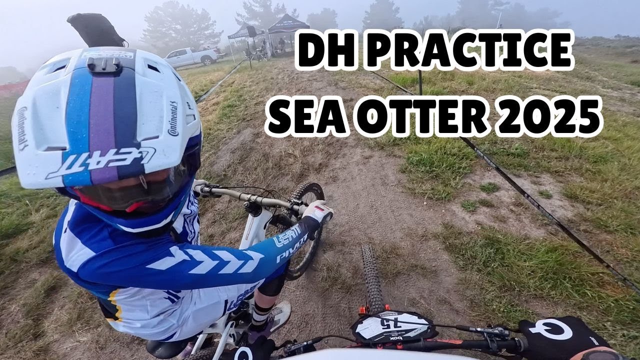DH PRACTICE - SEA OTTER CLASSIC 2025 - YouTube
