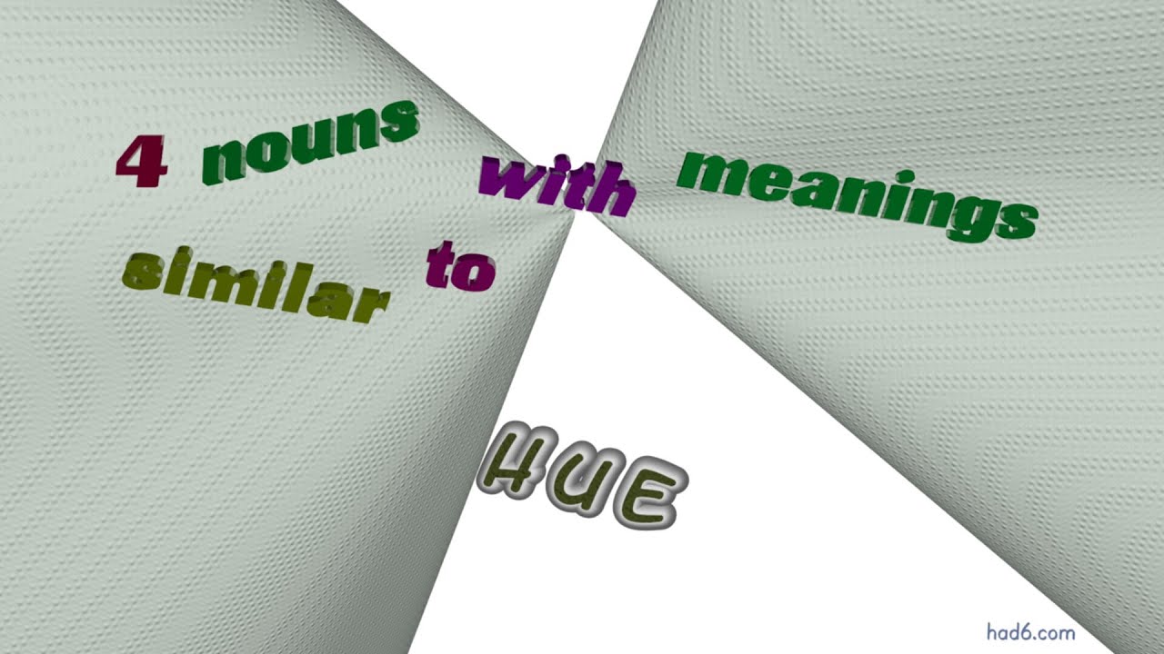 hue - 5 nouns synonym to hue (sentence examples) - YouTube