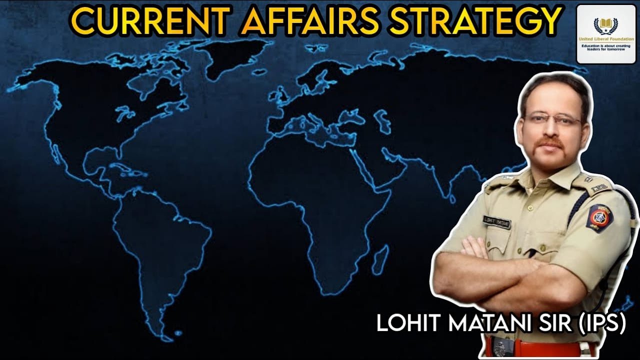 Current Affairs Strategy by IPS Lohit Matani Sir | #ips #currentaffairs ...