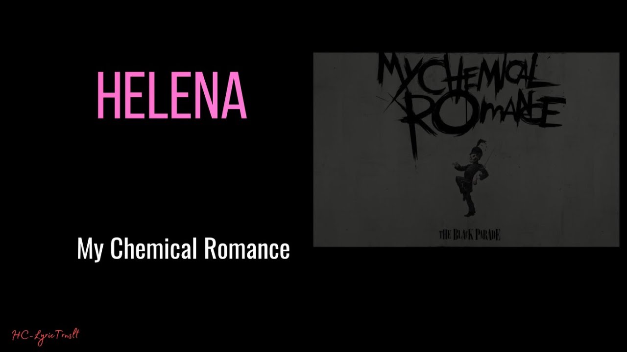 HELENA - MY CHEMICAL ROMANCE / LYRICS / Lirik Bahasa Indonesia - YouTube