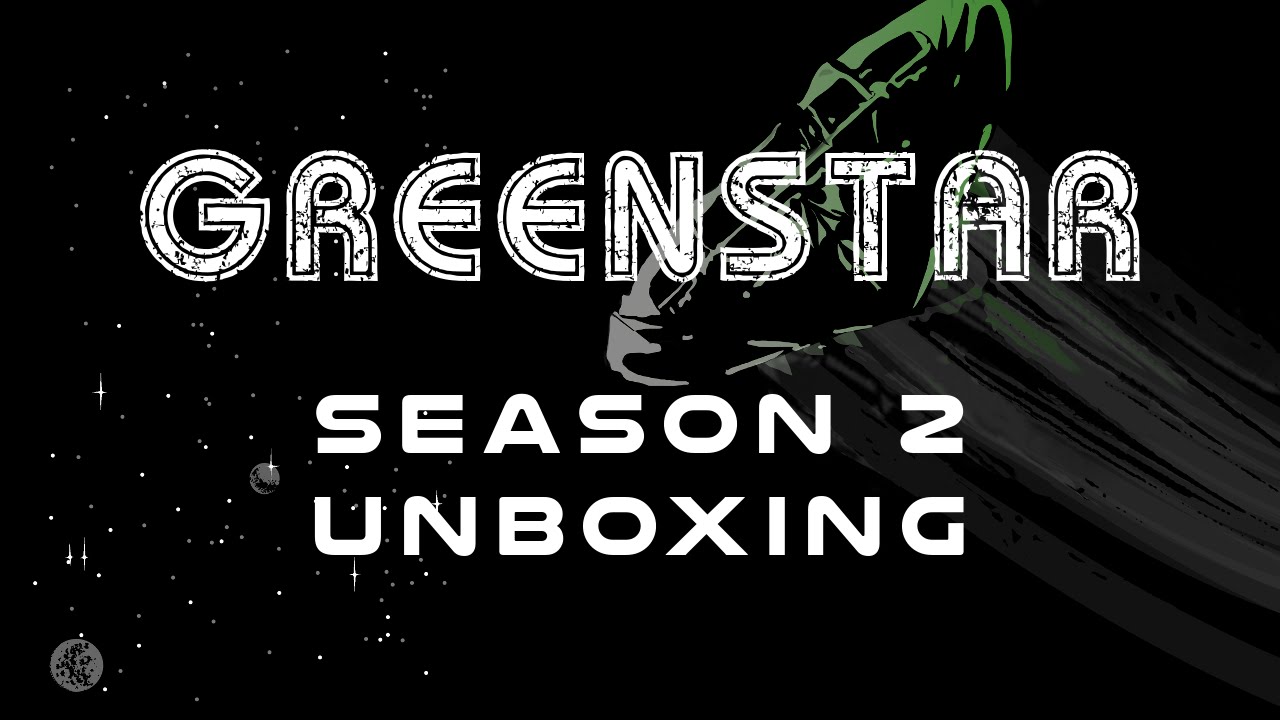 Greenstar Season 2 Unboxing - YouTube
