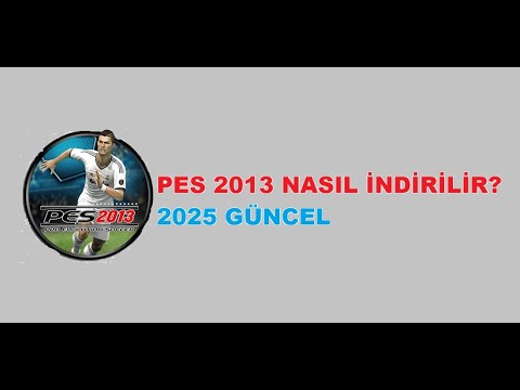 PES 2013 nasıl indirilir? 2025 Güncel!