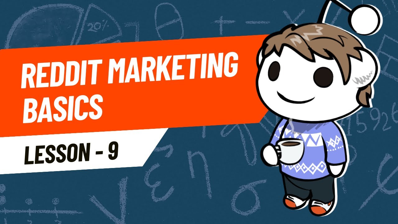 Lesson 9: The Fundamentals of Reddit What You Need to Know - YouTube