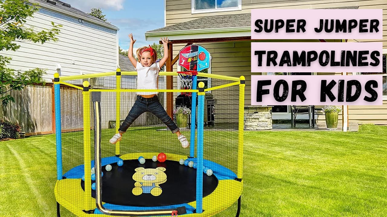 Super Jumper Kids Trampoline || Best Trampolines for Kids In 2022 - YouTube