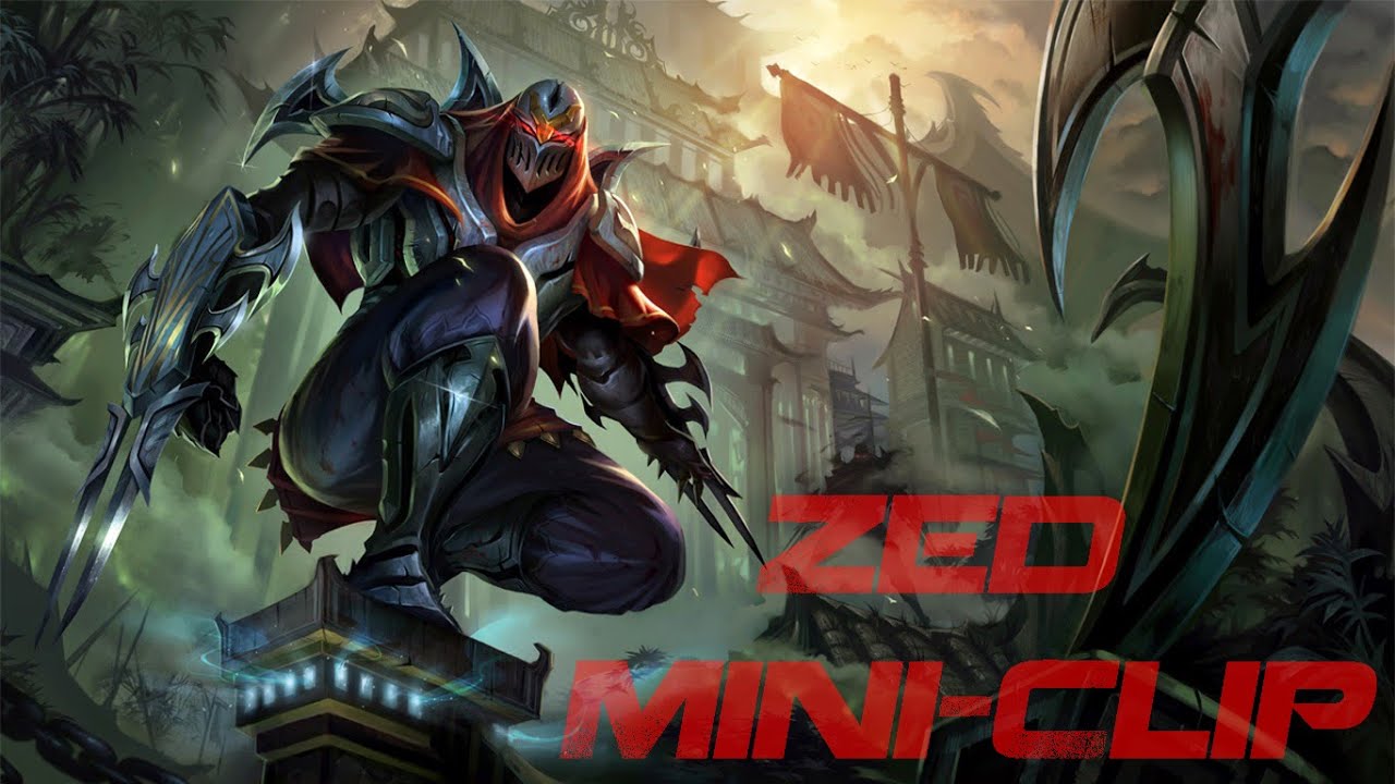 League Of Legends: Zed MiniClip - YouTube