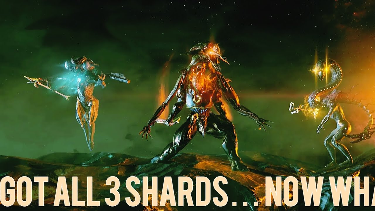 Warframe- Got All 3 Shards... Now What? - YouTube