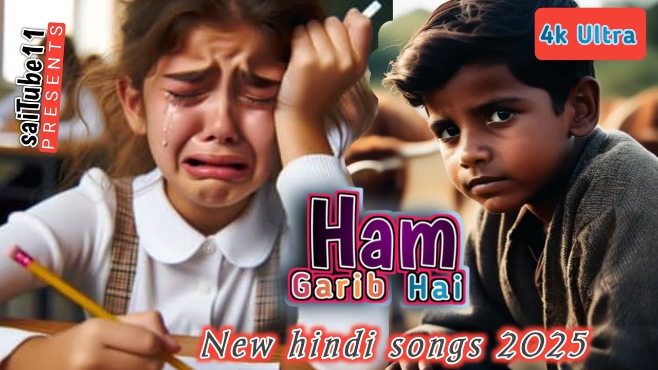 Hum Garib hai! New hindi song 2024-25 Lyrics Sai tudu||songs by ...