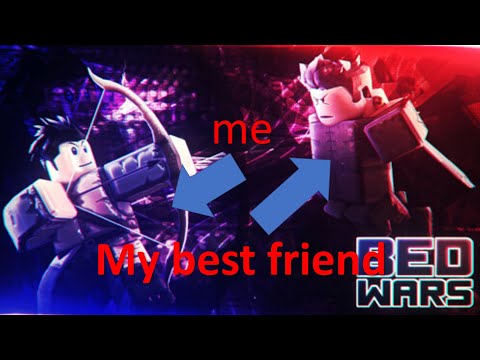 me and my best friend play bed wars