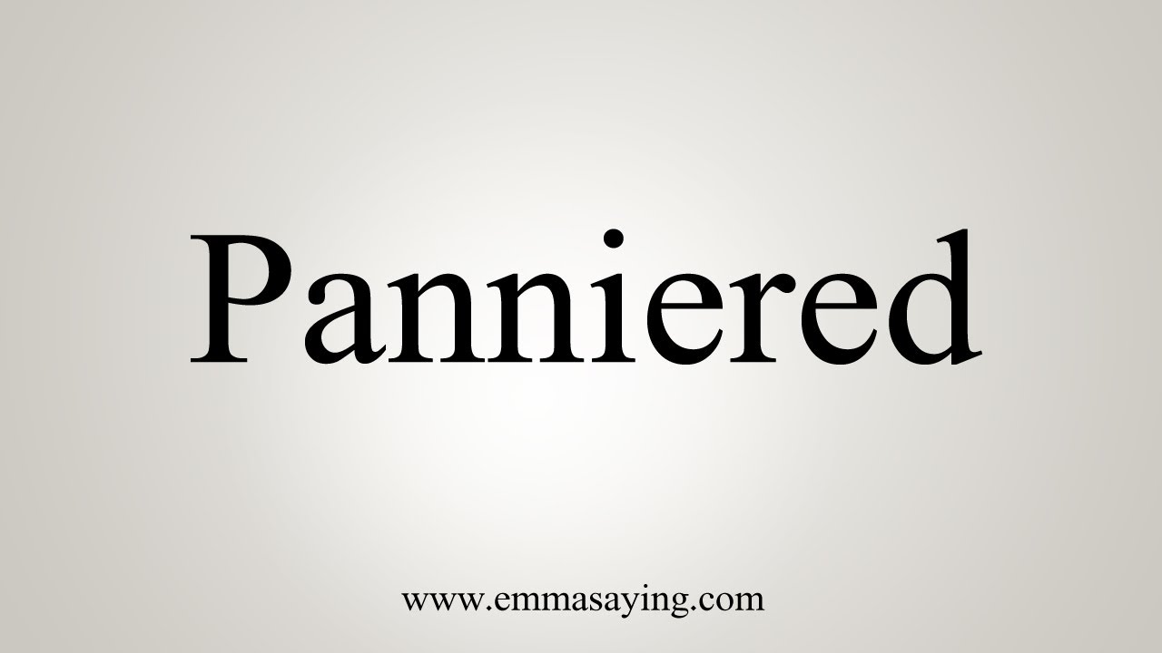 How To Say Panniered - YouTube