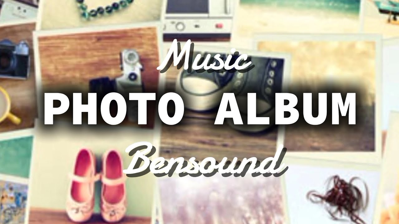 Bensound - Photo Album (Music Audio) - YouTube