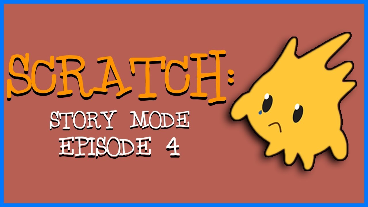 BURNT OUT FLAME | Scratch: Story Mode - Episode 4 (THE END) [SERIES ...