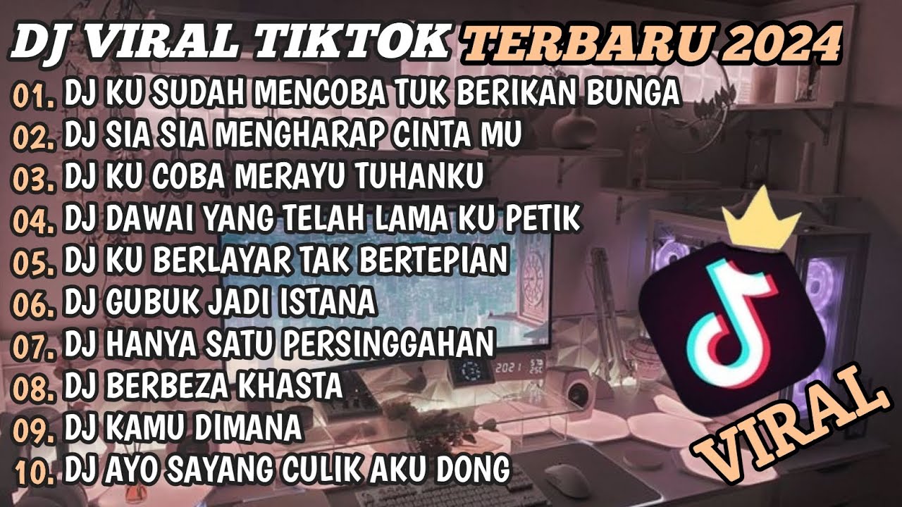 DJ TIKTOK TERBARU 2024🎵DJ KU SUDAH MENCOBA TUK BERIKAN BUNGA🎵DJ SIA SIA ...