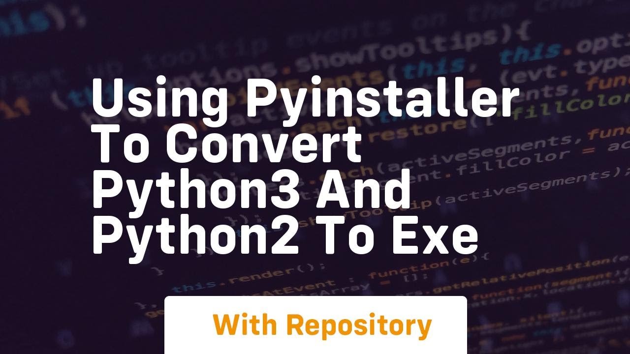 Using pyinstaller to convert Python3 and Python2 to exe - YouTube