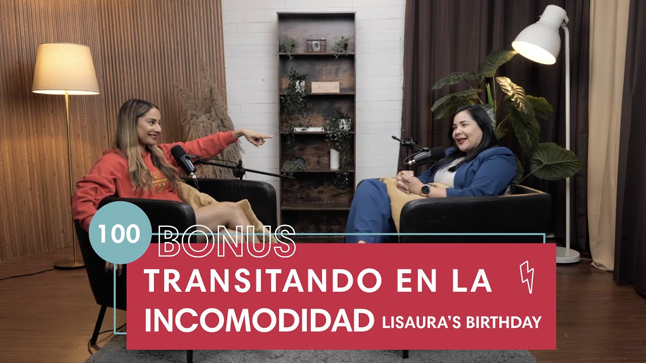 100. Transitando en la incomodidad - YouTube